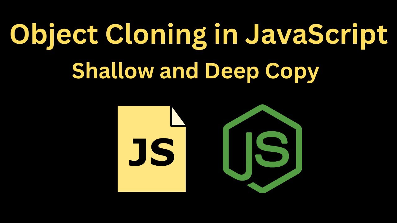 How to Clone an Object in JavaScript? Object Cloning in JS: Shallow and Deep Copy - YouTube