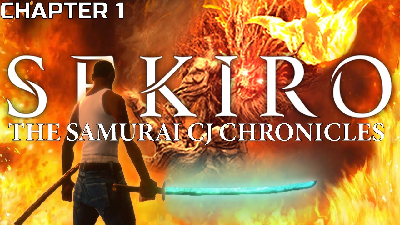SAMURAI CJ - CHAPTER 1 - SEKIRO - YouTube