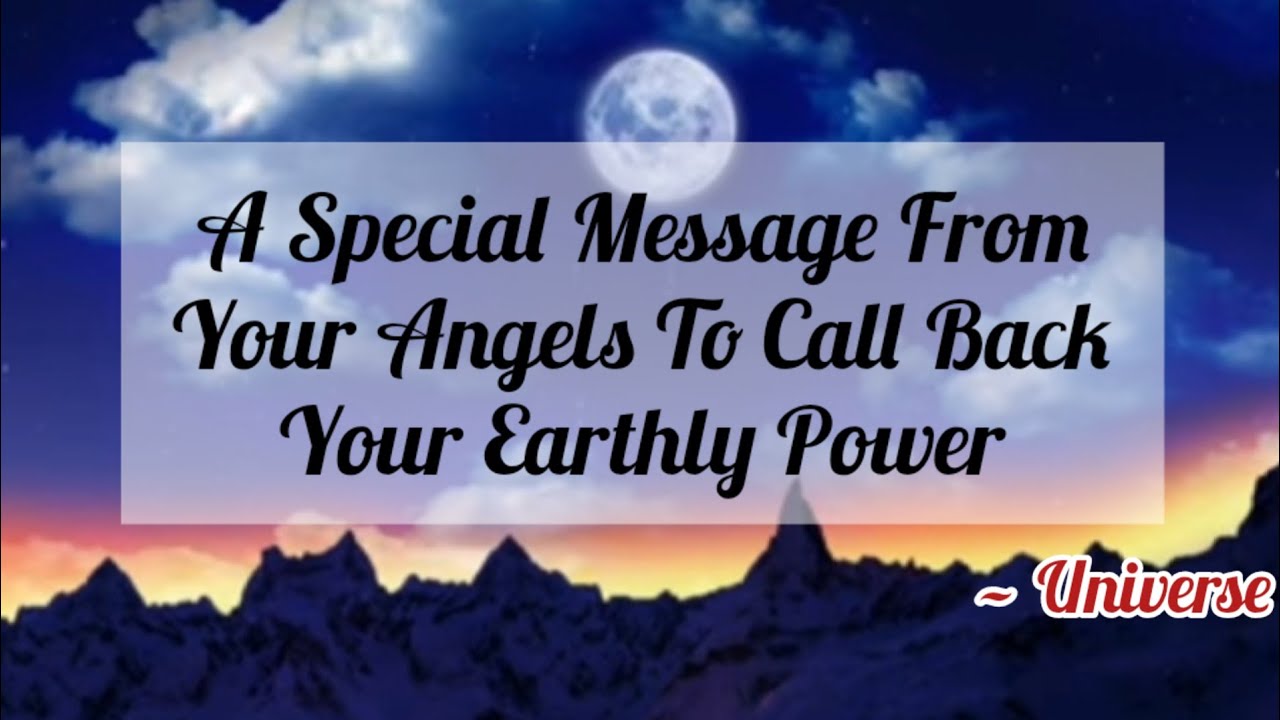 Call back your Earthly Power and identify your new path // Message From ...