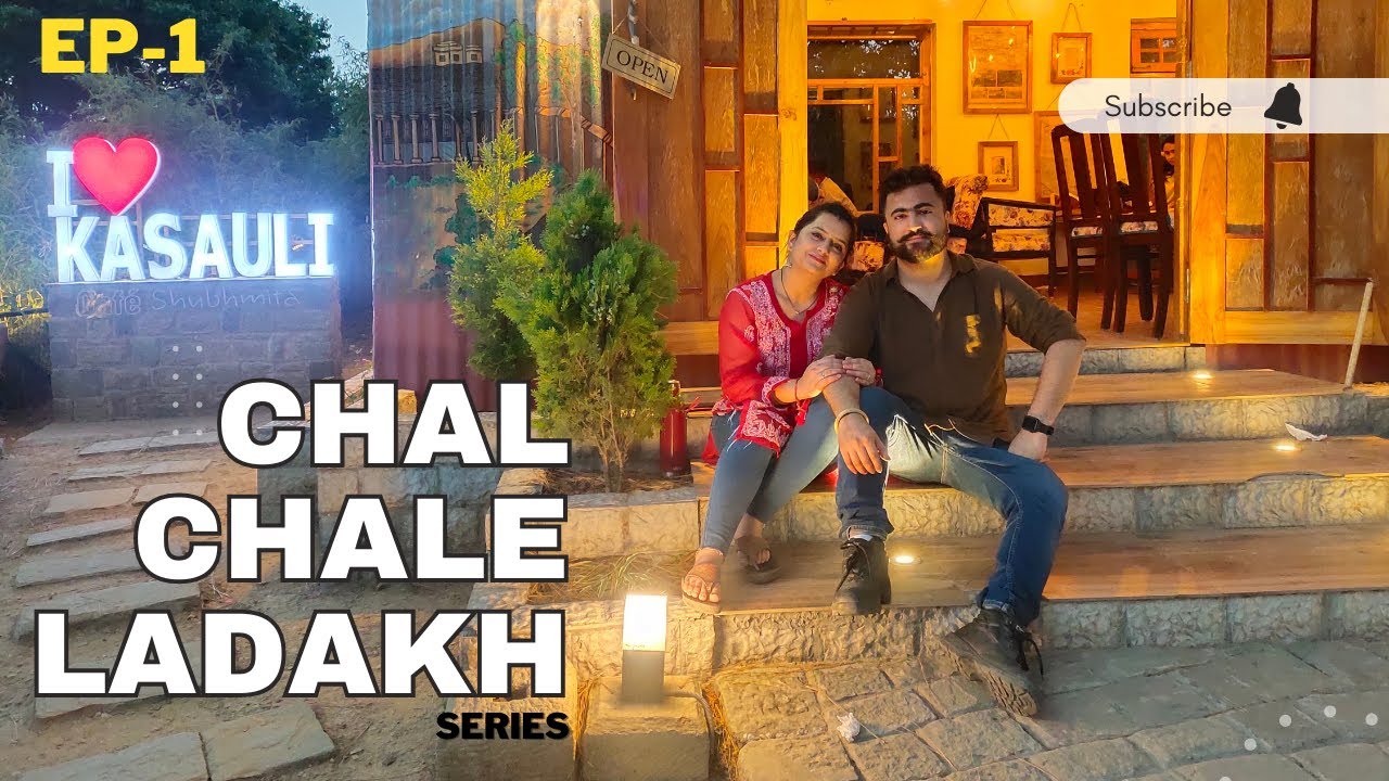 Ladakh Ride begins || EP -1 - I love Kasauli || "Chal Chale Ladakh" series - YouTube