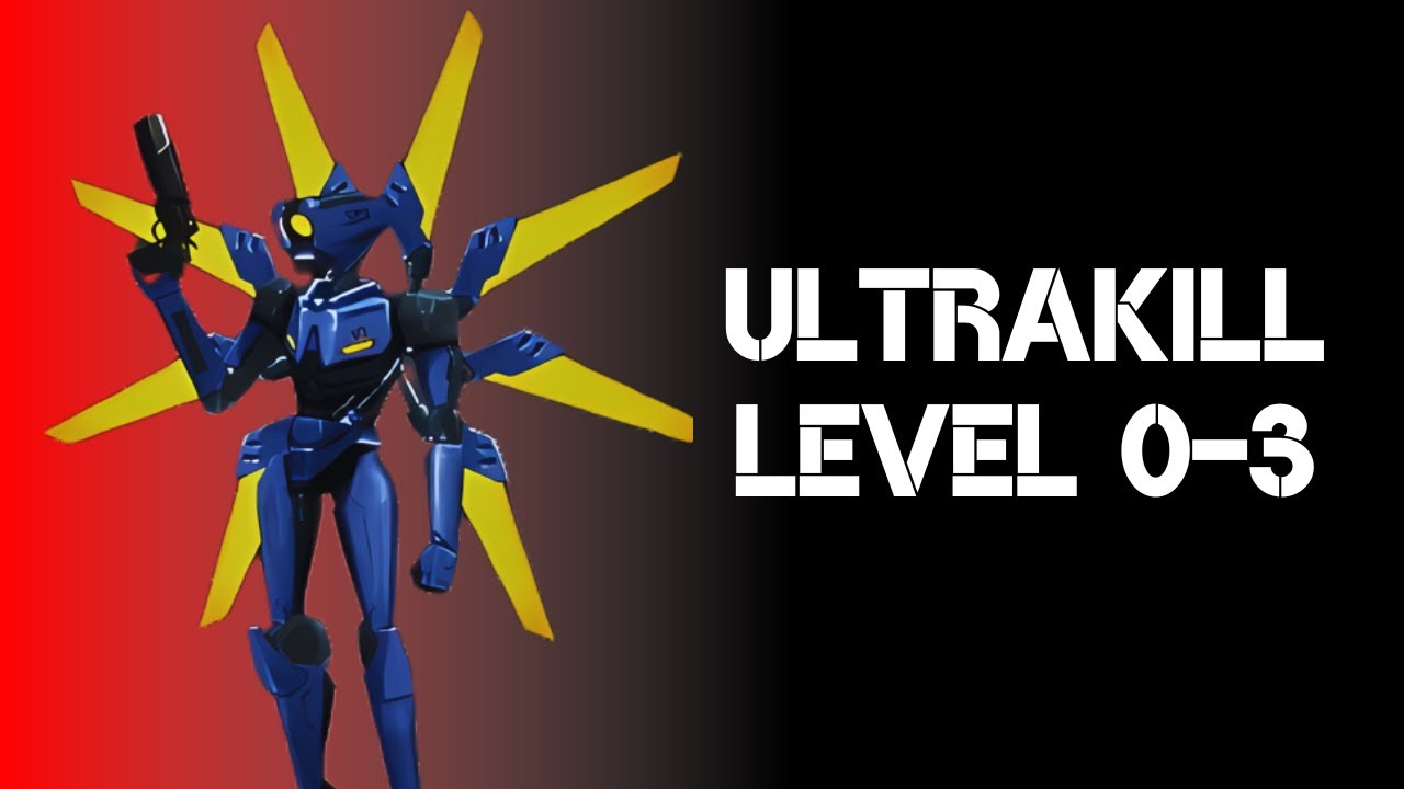 ULTRAKILL Level 0-3 - YouTube