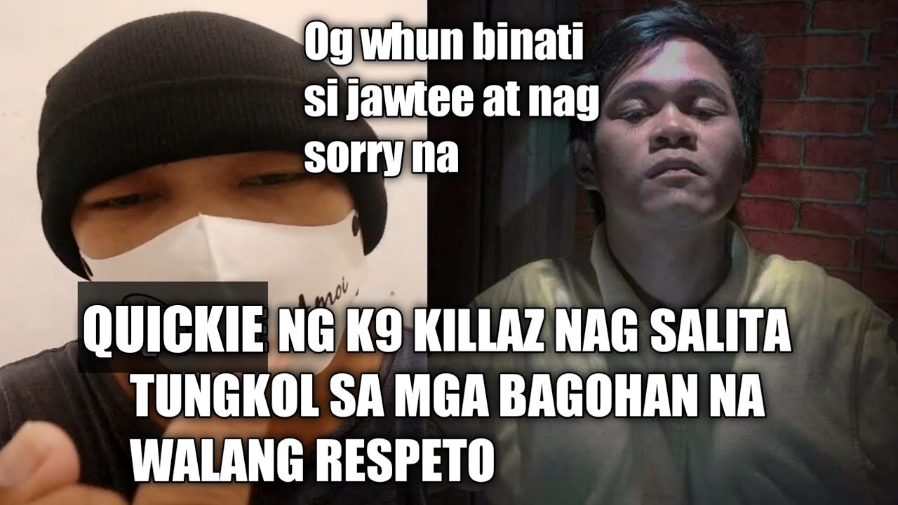 K9 KILLAZ NAG SALITA TUNGKOL SA NEWS SCHOOL / OG WHUN BINATI SI JAWTEE ...