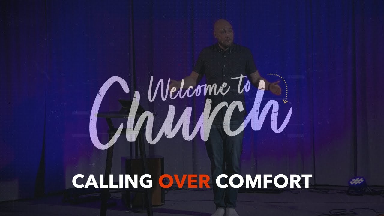 Calling Over Comfort (how to pursue God's calling for you) - YouTube
