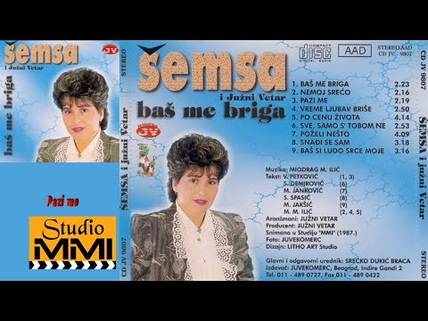 Semsa Suljakovic i Juzni Vetar - Pazi me (Audio 1987)