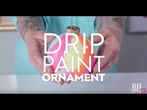 Drip Paint Ornament | Made By Me Crafts | Better Homes & Gardens - YouTube