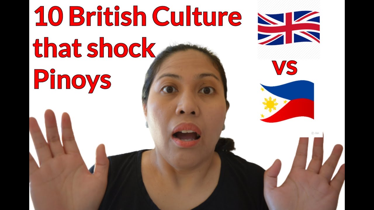 10 British Culture that shock Filipinos/Pinoys - YouTube