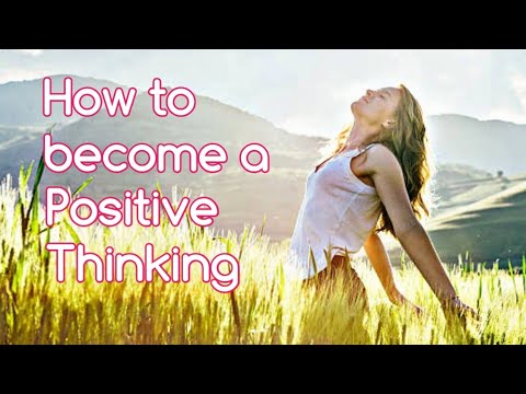 How to become a Positive Thinking 2023. - YouTube
