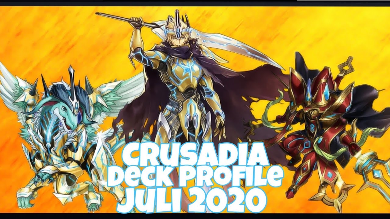 Yu-Gi-Oh! Crusadia Deck Profile Update Juli 2020 OTK! - YouTube