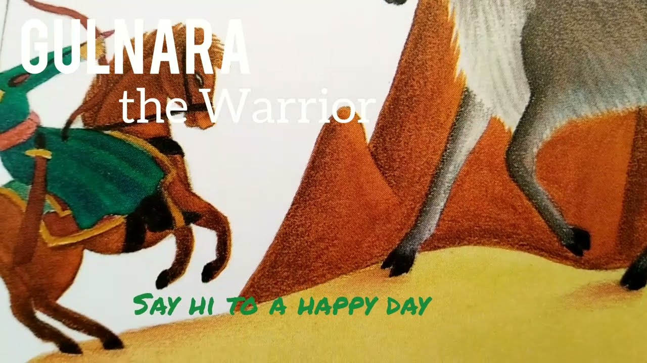 Gulnara the Warrior || Bedtime Story || Our Favorite Stories from ...