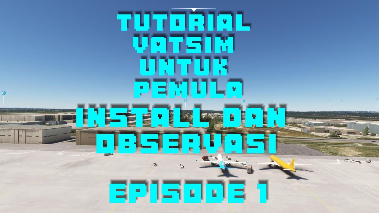 Tutorial Vatisim Untuk Pemula | install Vpilot dan Observasi - YouTube
