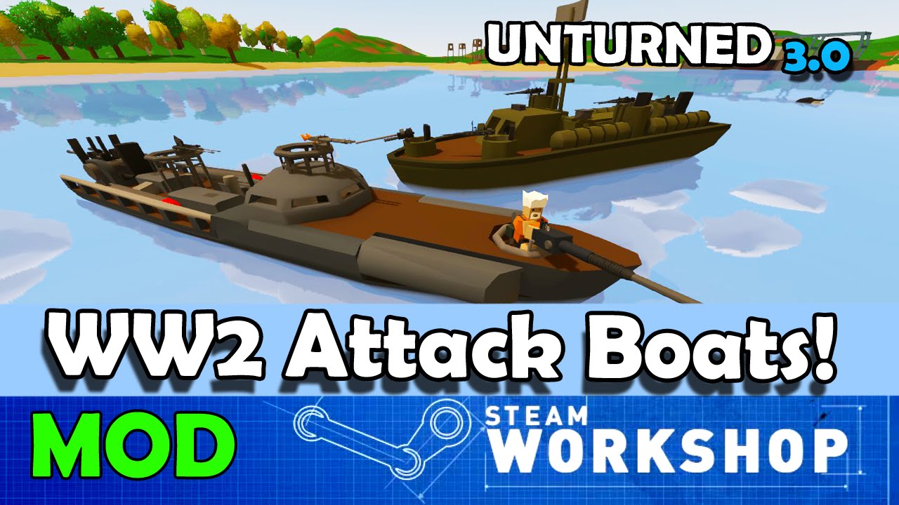 Unturned MOD: WW2 Attack Boats! - YouTube
