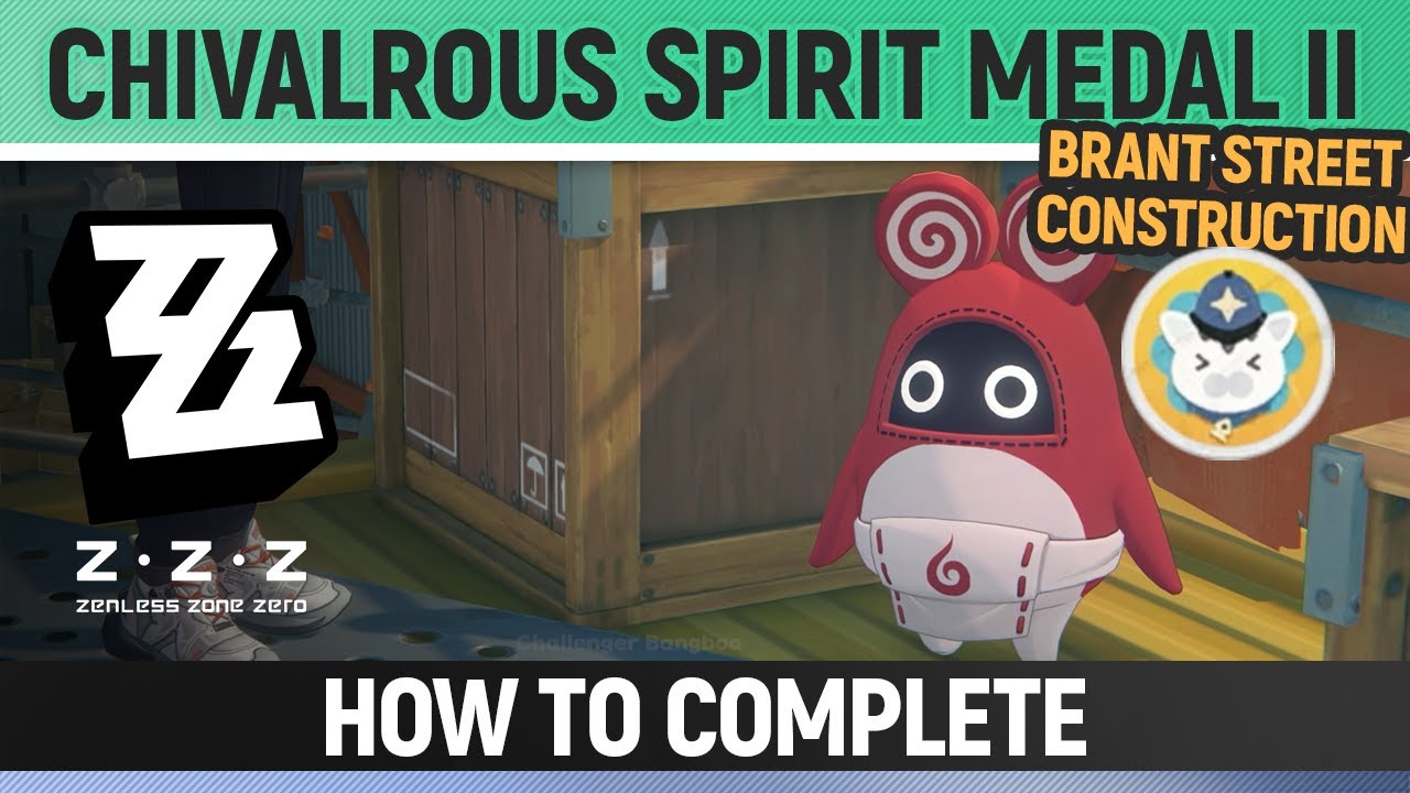 Zenless Zone Zero - Chivalrous Spirit Medal II - Brant Street Construction - YouTube