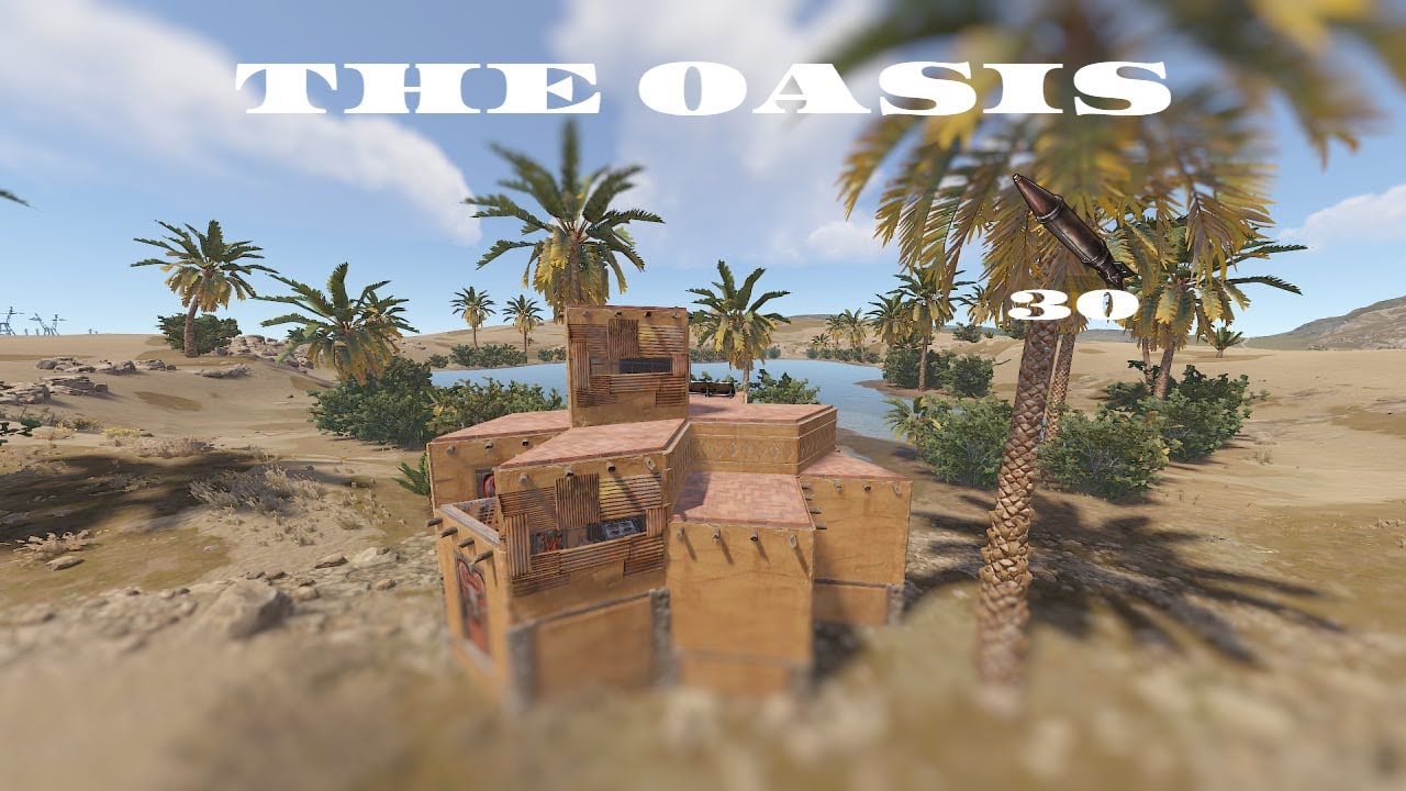 The Oasis - Самый ПРОСТОЙ и УДОБНЫЙ ДУО дом в РАСТ/RUST на 30 РАКЕТ ...