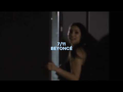 7/11 [beyoncé] — edit audio (2 versions)