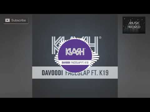 Davoodi - Faceslap (Feat. K19)