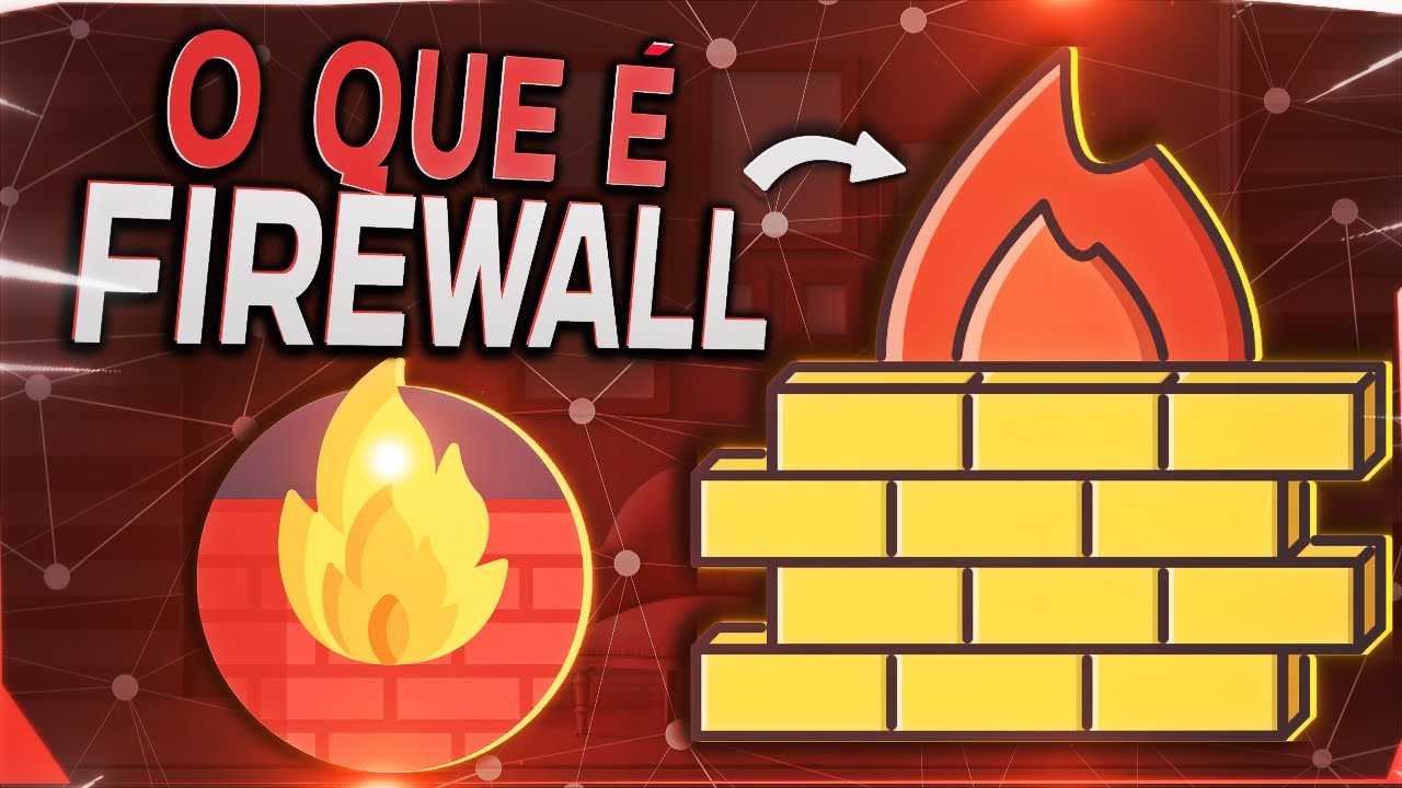 Firewall: Tudo o que você precisa saber sobre essa barreira de ...