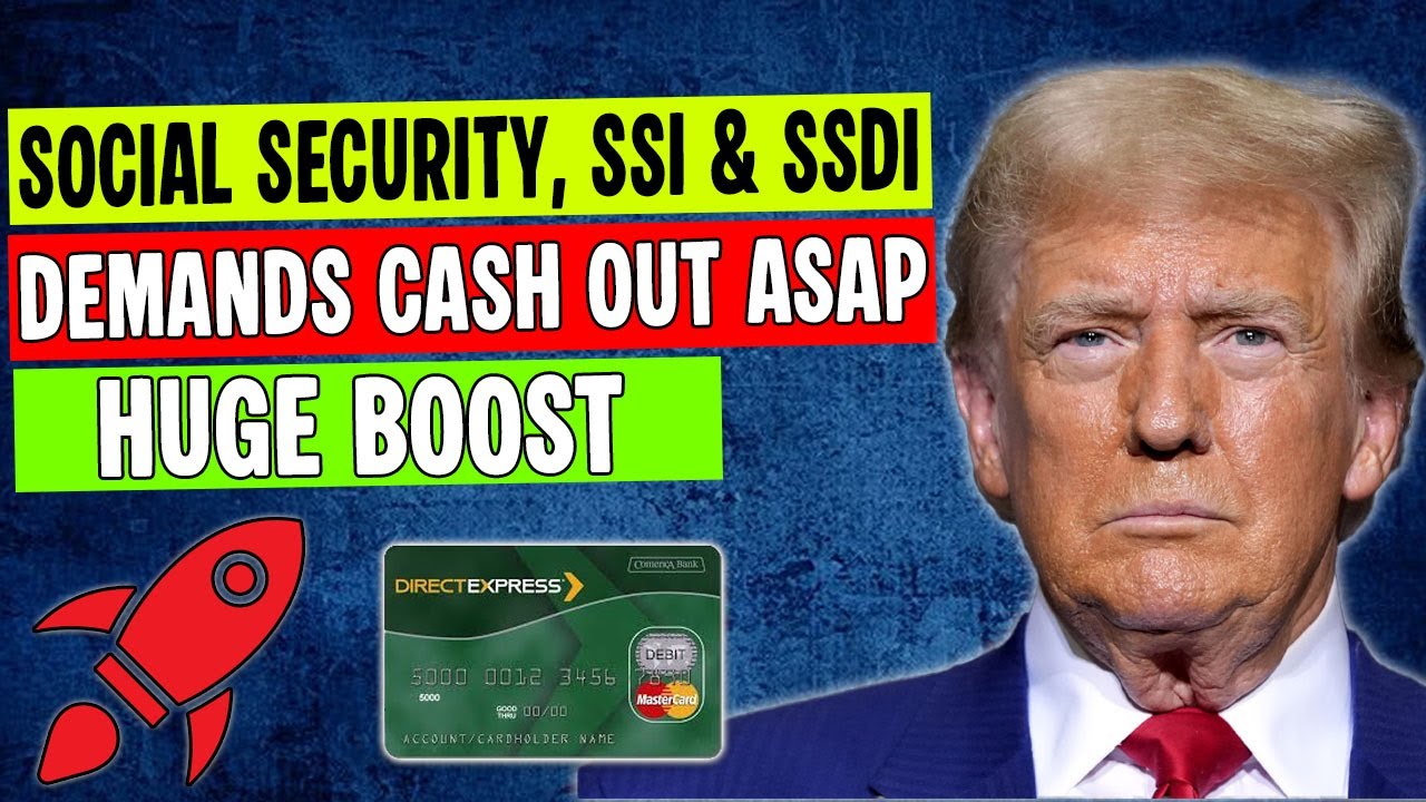 Trump Demands Cash Out ASAP — Huge Boost for Social Security, SSI ...