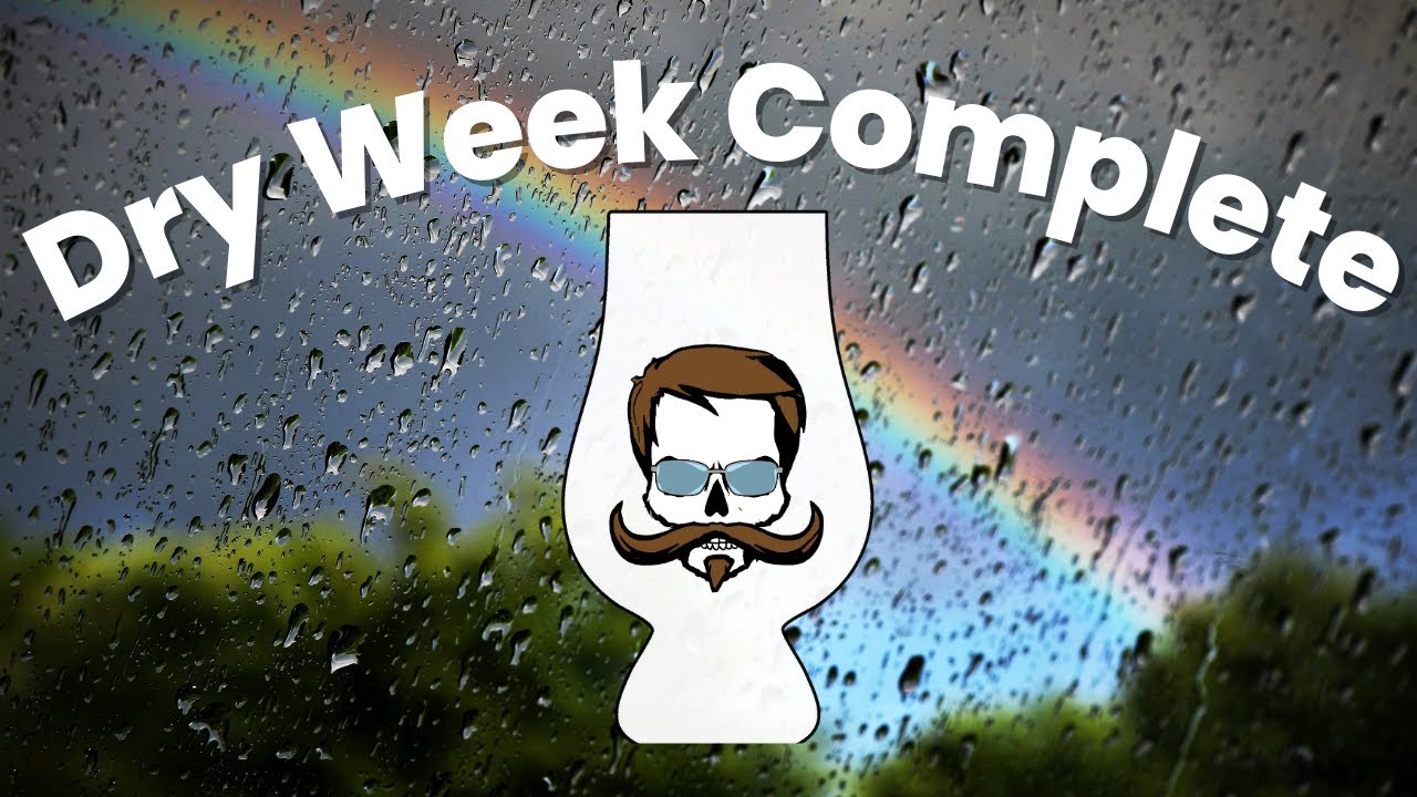 Dry Week Complete! - YouTube