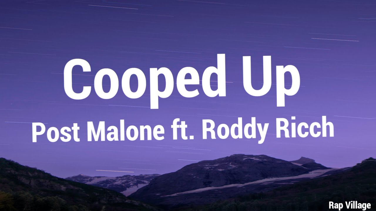 Post Malone - Cooped Up (Clean - Lyrics) ft. Roddy Ricch - YouTube