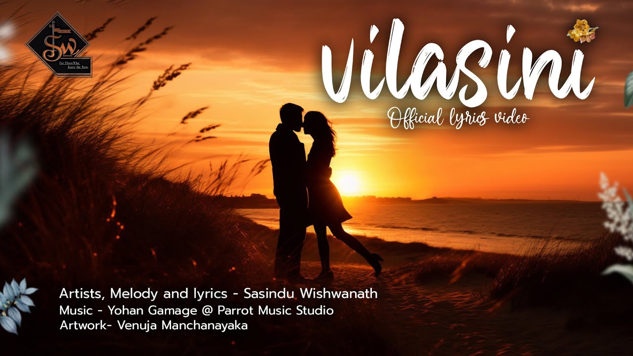 Vilasini (විලාසිනි) Sasindu Wishwanath - Official Lyric Video - YouTube