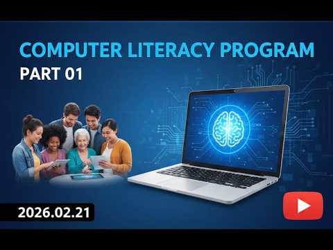Computer Literacy Program part 01 (2026.02.21) - YouTube
