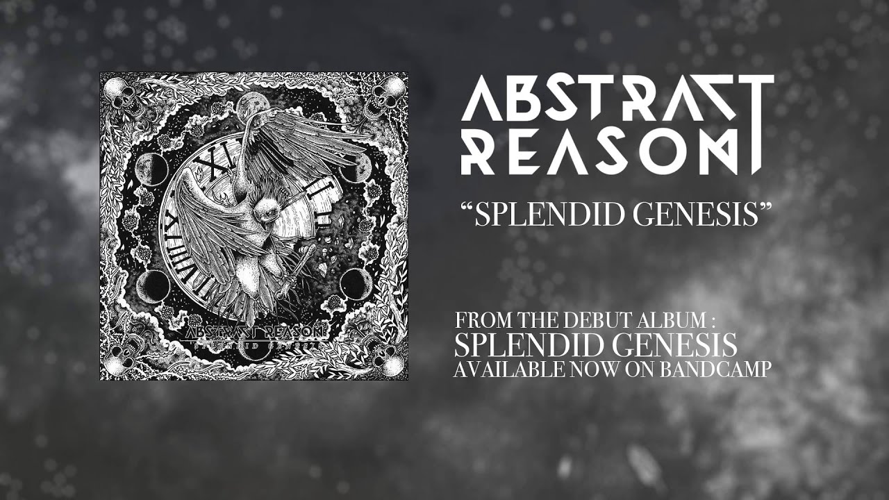 Abstract Reason - Splendid Genesis - YouTube