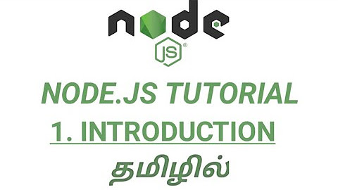 NodeJS Tutorial in Tamil | NodeJS Complete Tutorial From Scratch to Advanced in Tamil - YouTube