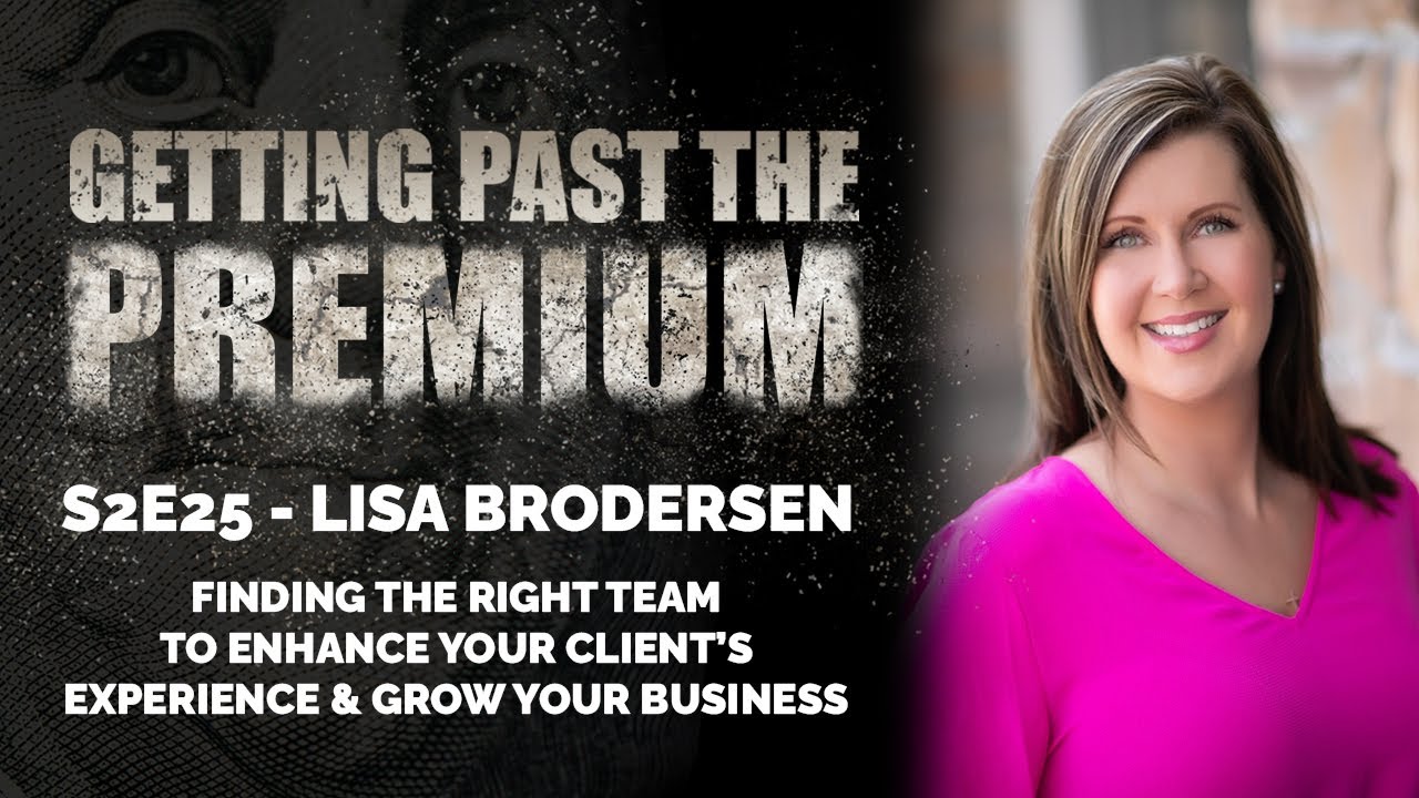 (S2E25) - Lisa Brodersen - Finding the Right Team to Enhance Your ...