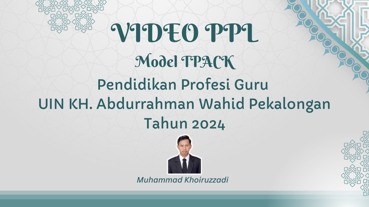 Video PPL Model Pembelajaran TPACK│Materi Ajar Persaudaraan dalam Islam ...