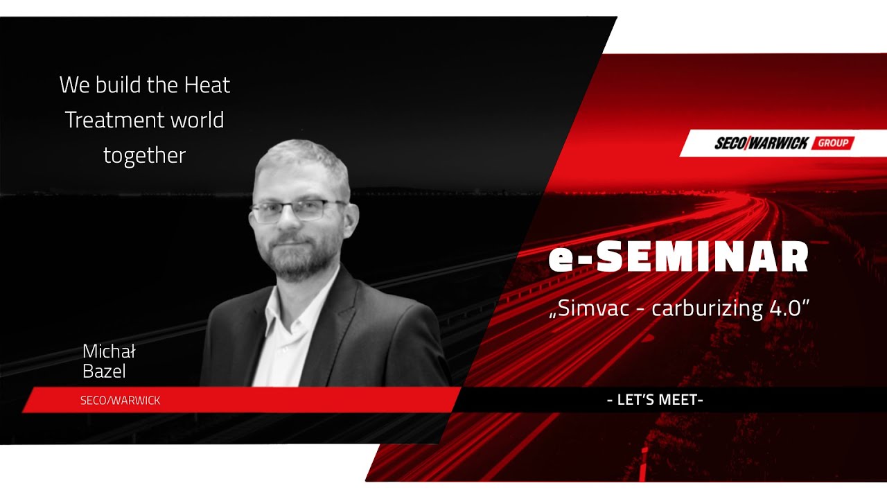 e-Seminar 4.1 - SimVac Carburizing - YouTube