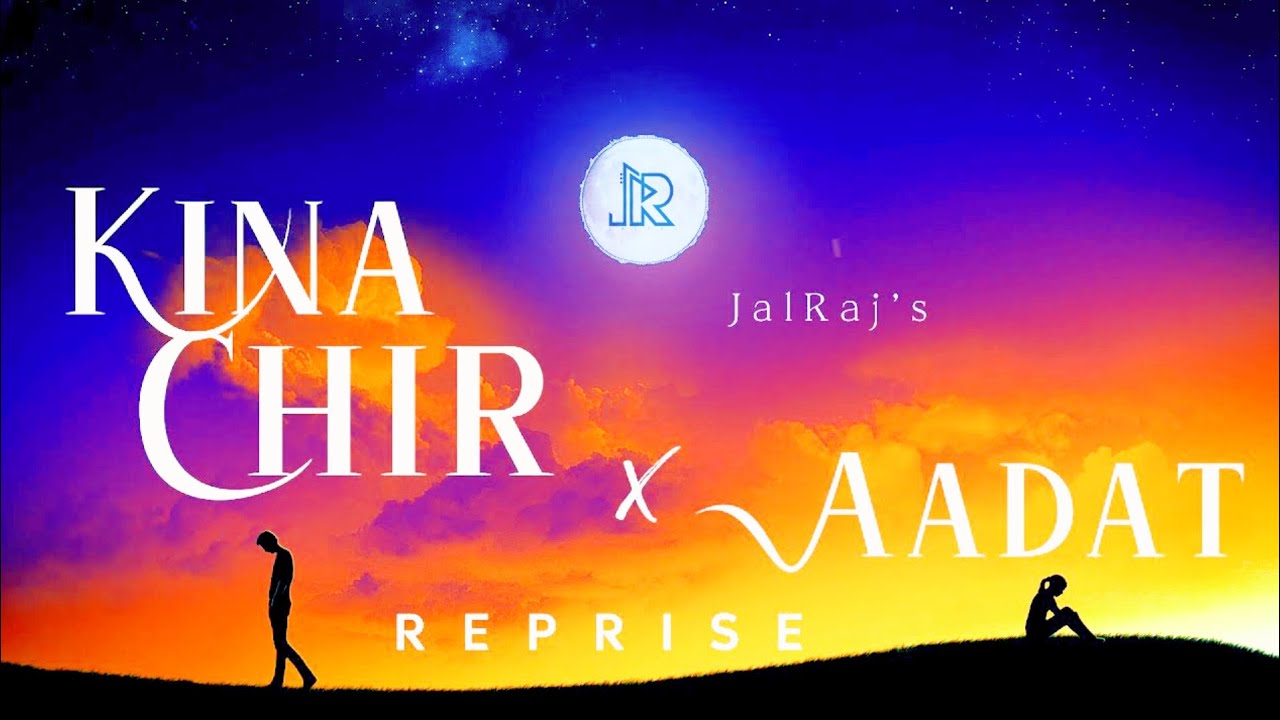 Nightmare ( Kina Chir X Aadat ) Song By Jalraj - YouTube