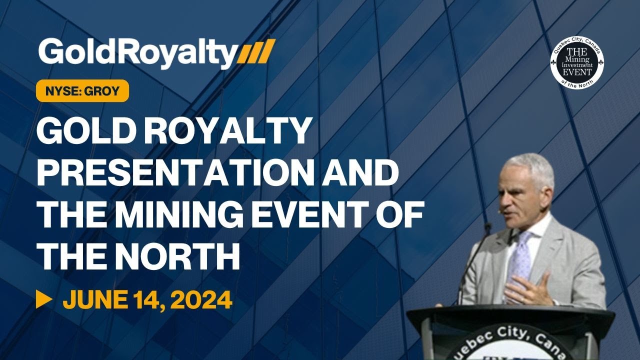 From IPO to Cash Flow: Gold Royalty Corp.'s CEO David Garofalo on Rapid ...