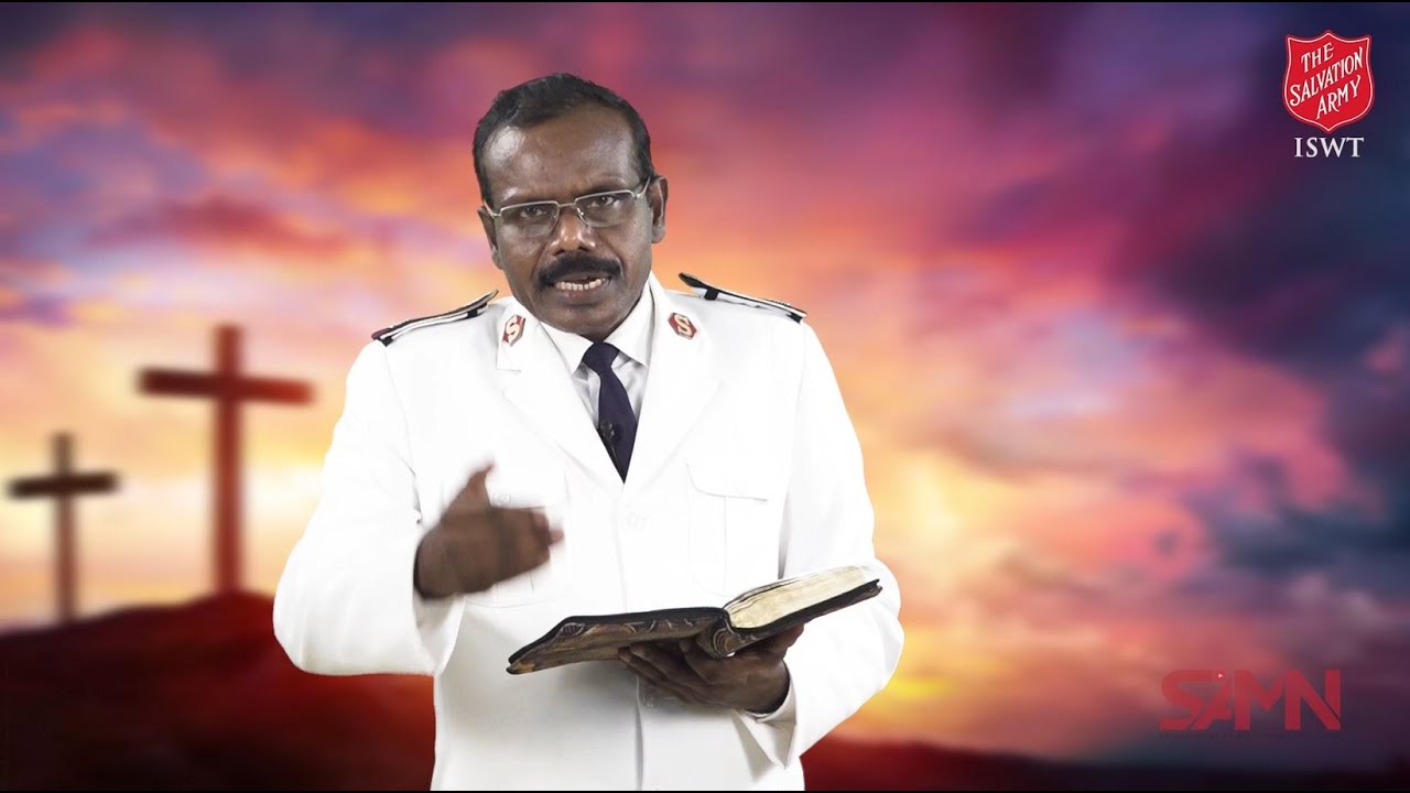 Holy Week Devotions | Message by Lt. Colonel Saju Daniel | SAMN-ISWT ...