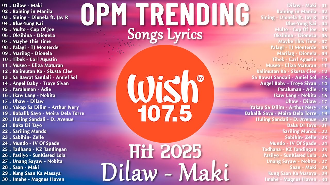 New OPM Trending 2025 Playlist ️💗Best Of Wish 107.5 Song Playlist 2025 ...