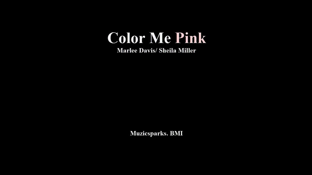 Color Me Pink w/lyrics - YouTube