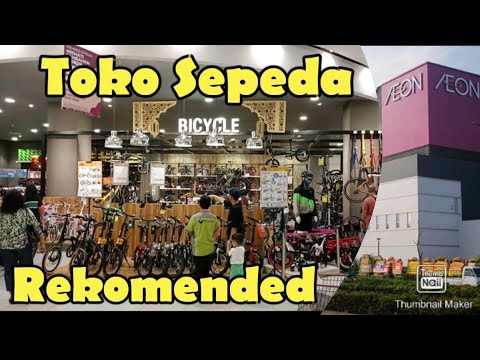 Banyak pilihan sepeda & assesoris | Toko sepeda bicycle AEON Mall JGC ...