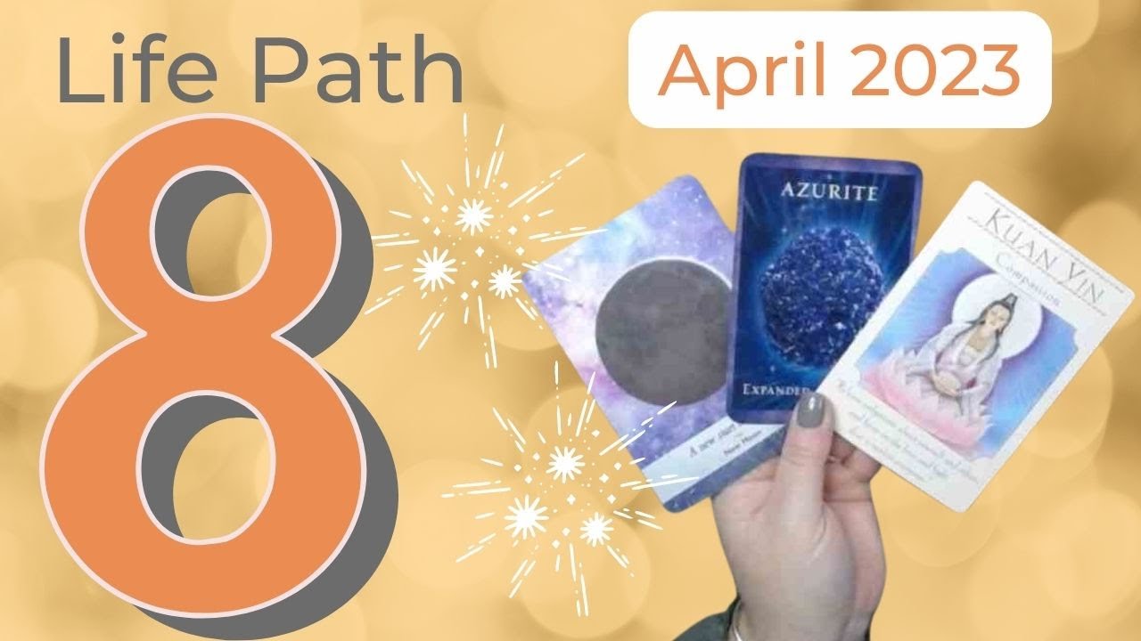 Life Path 8 April 2023 Numerology - YouTube