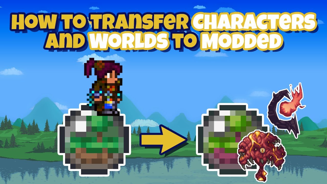 How to transfer Characters and Worlds to Modded Terraria - YouTube