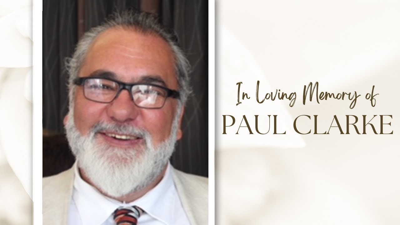 Celebrating the Life of Paul Clarke - YouTube