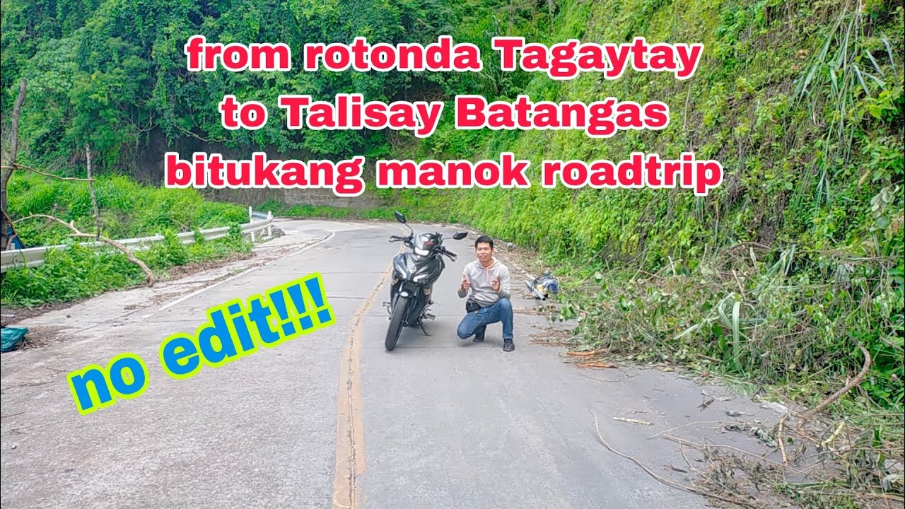 ROTONDA TAGAYTAY TO TALISAY BATANGAS BITUKANG MANOK ROAD TRIP/YAMAHA ...
