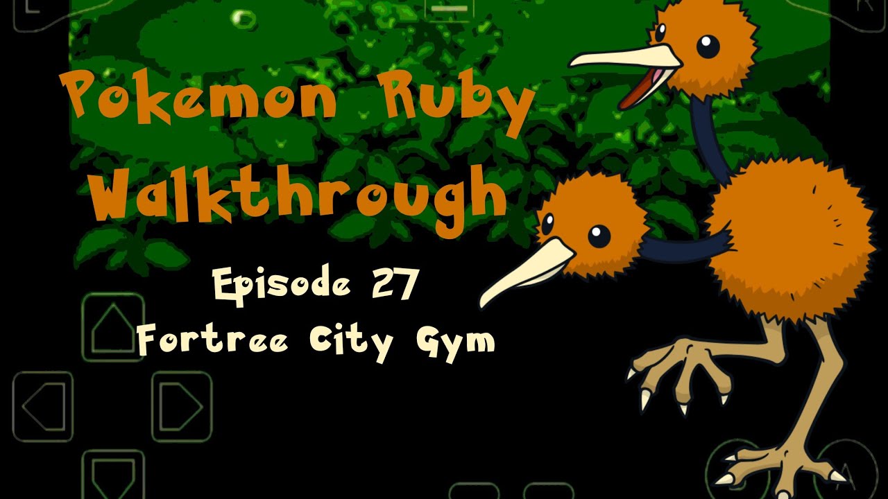 Episode 27 || Fortree City Gym || Pokemon Ruby Walkthrough - YouTube