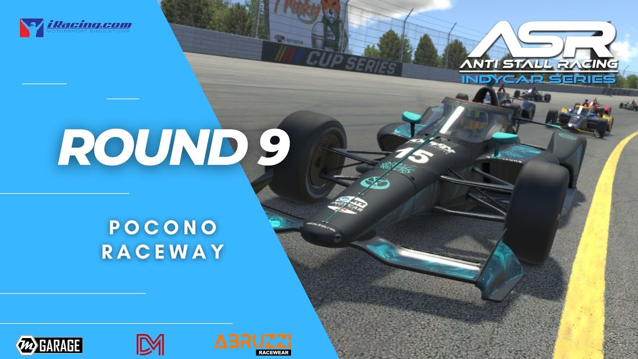 Anti Stall Racing ¦ IndyCar Series ¦ Race #9 ¦ Pocono Raceway - YouTube