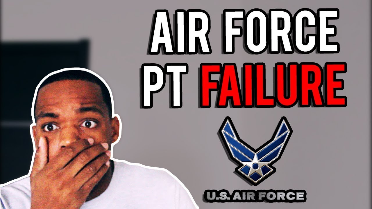 AIR FORCE PT (Physical Test) FAILURE 2019 - YouTube