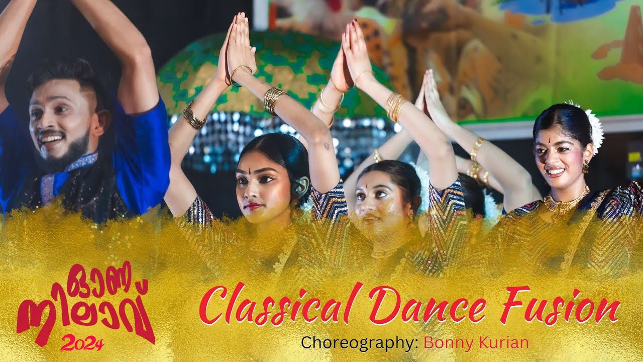 ഓണ നിലാവ് 2024 - Classical Fusion Dance - YouTube
