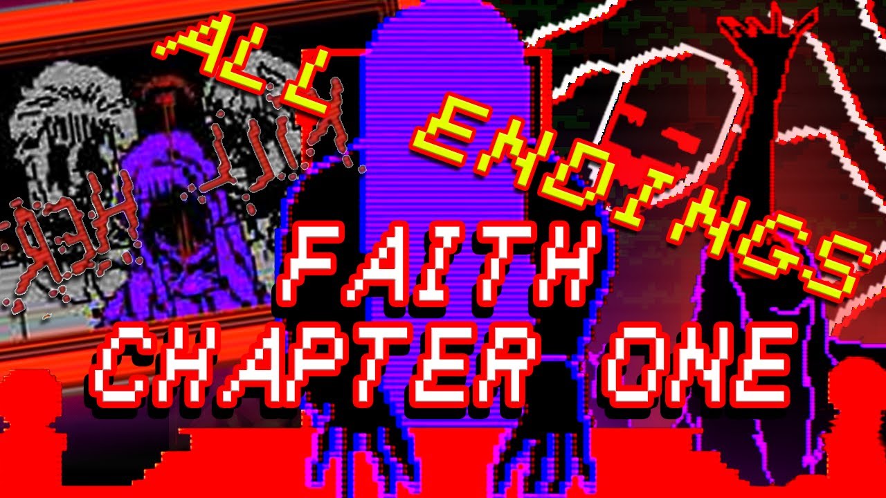 UNLOCK ALL 5 ENDINGS & SECRET BOSS OF FAITH CHAPTER ONE - FIND OUT HOW ...
