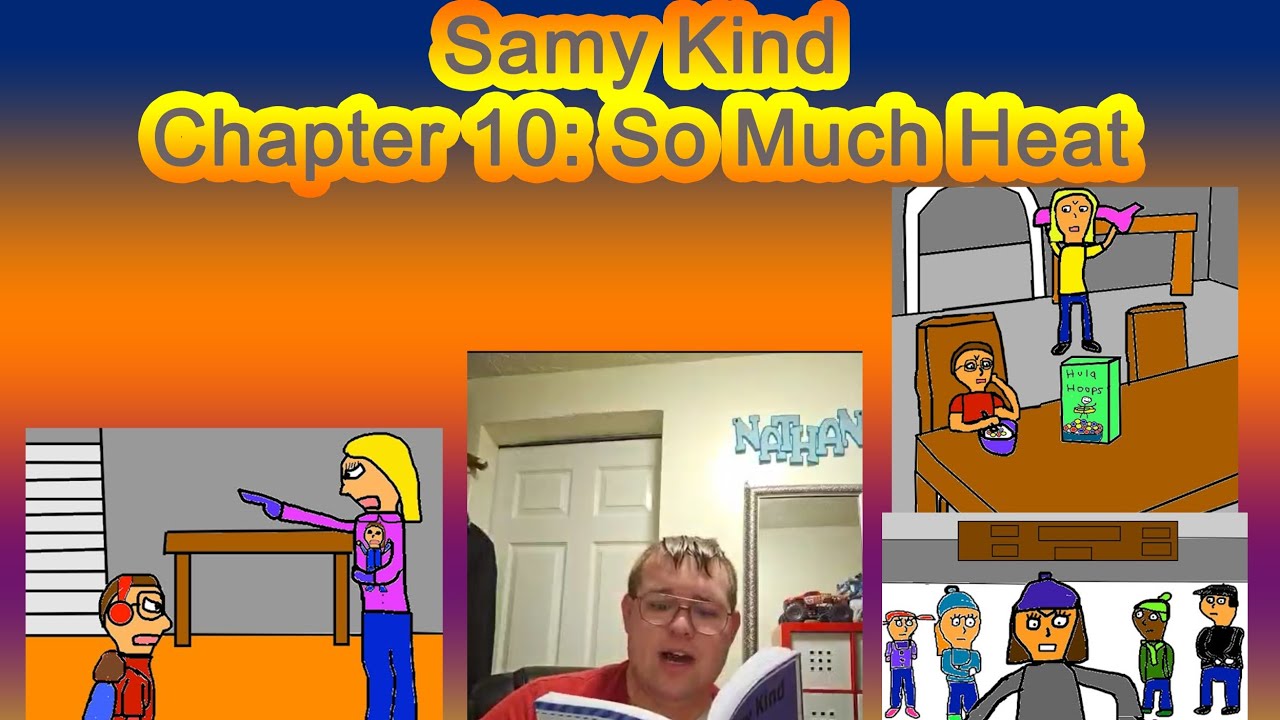 Chapter Ten: So Much Heat Samy Kind Series- Volume One: The Kind Family - YouTube