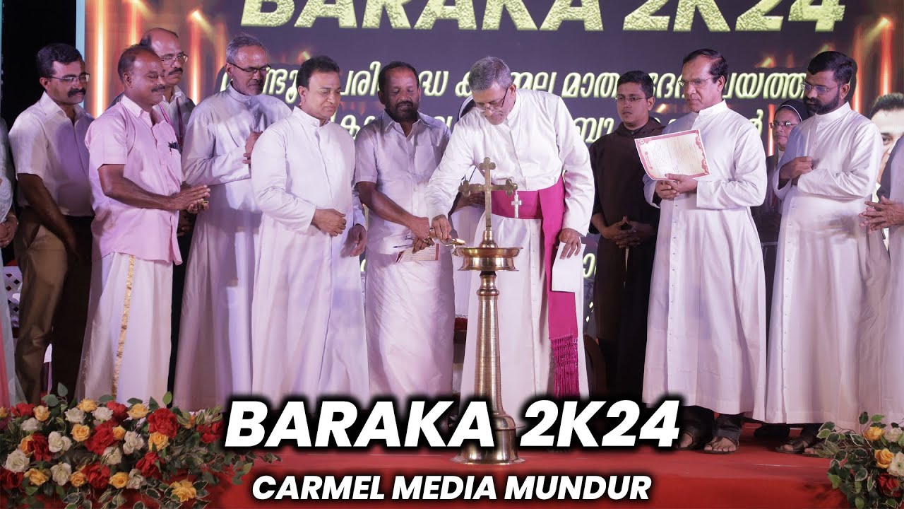 BARAKA 2K24 | CARMEL MEDIA MUNDUR | OUR LADY OF MOUNT CARMEL CHURCH ...