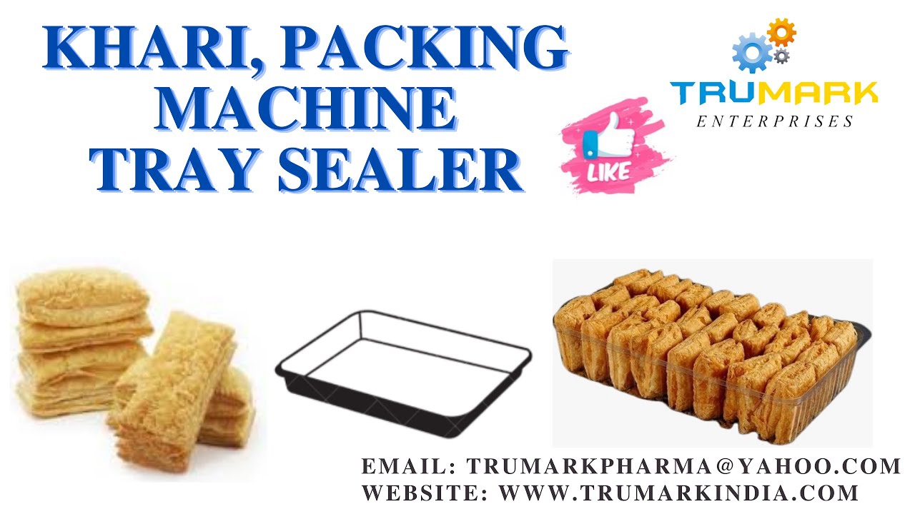 KHARI TRAY PACKING SEALING MACHINE - YouTube