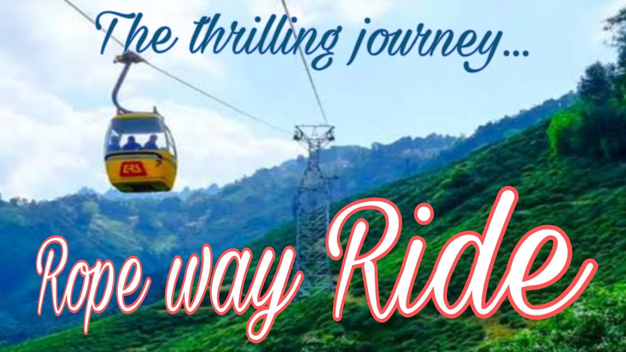 Rope Way riding।A thrilling Experience। wonderful scenery। Hovering ...