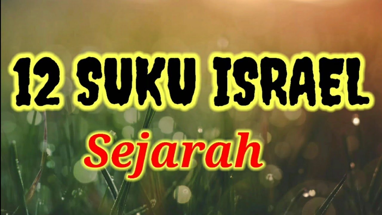 12 Suku Israel - YouTube